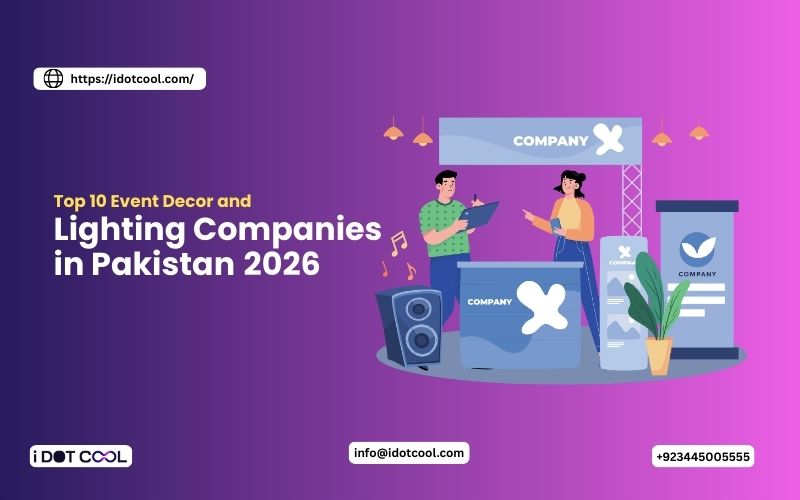 Top 10 Event Decor and Lighting Companies in Pakistan 2026